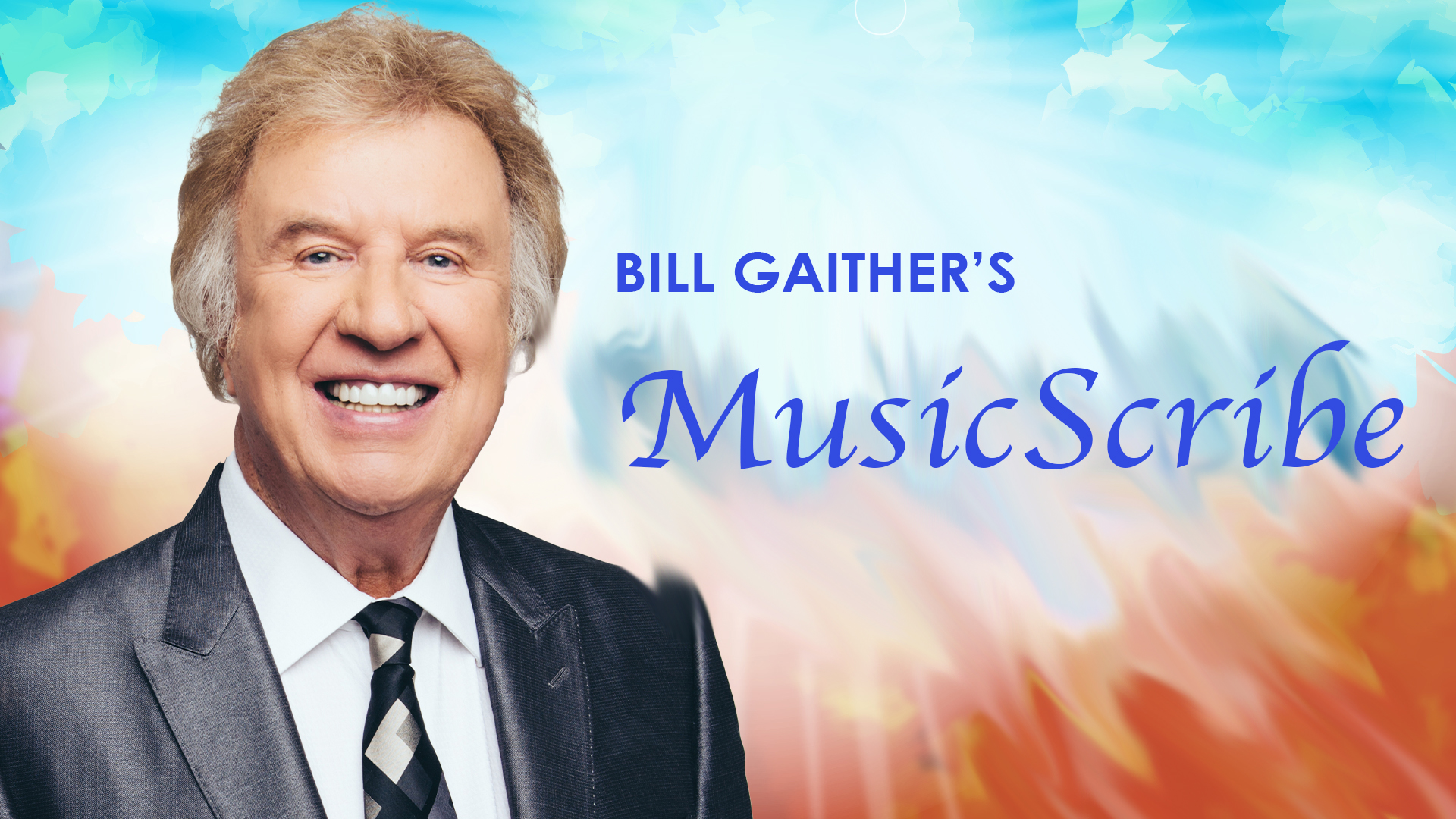 Bill Gaither’s MusicScribe | MusicScribe